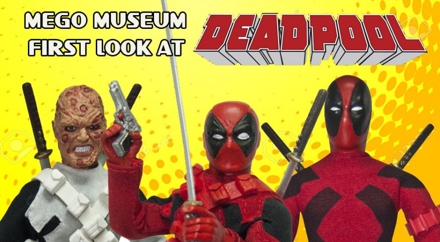First Look at DST/EMCE Deadpool Set - Mego Museum