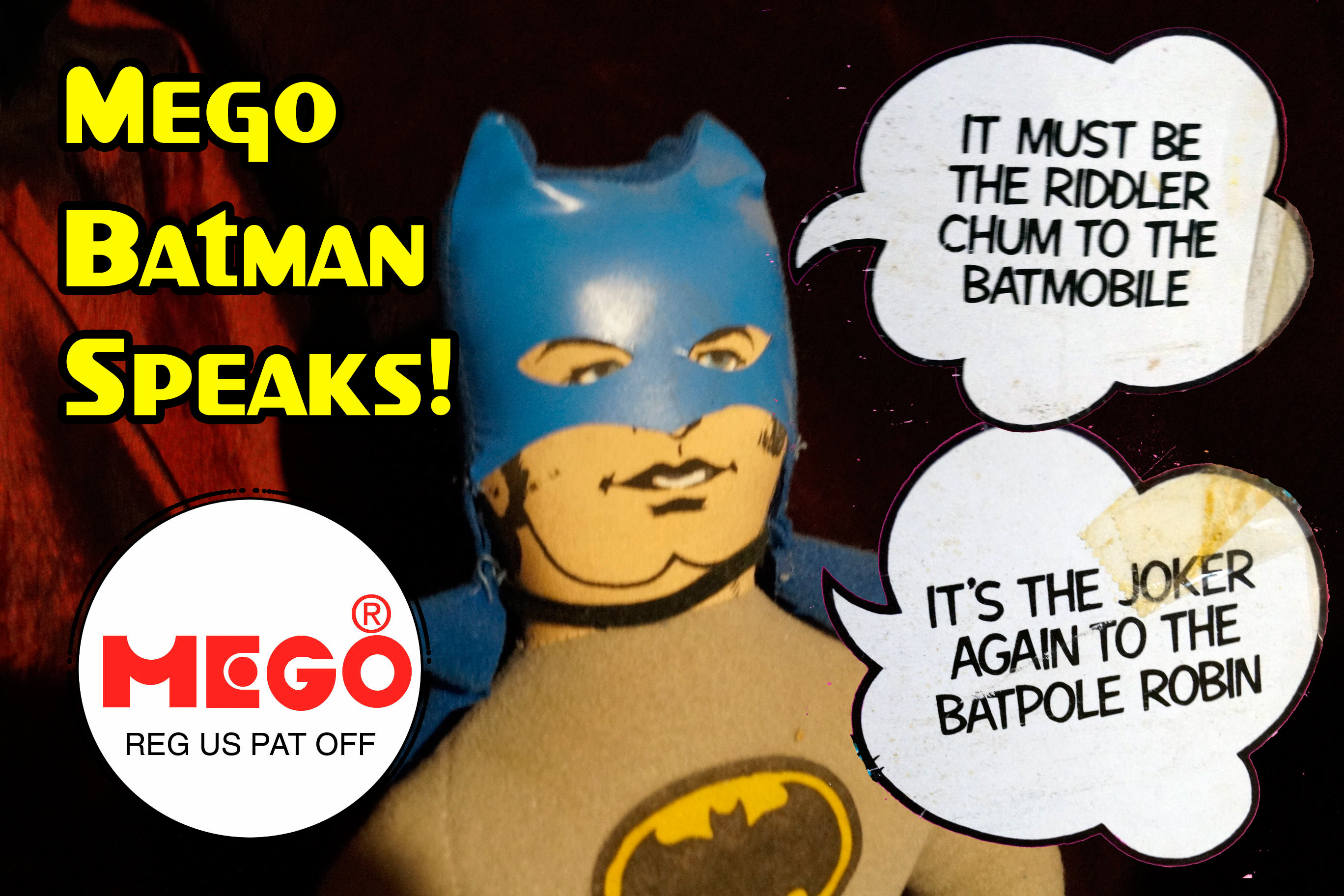 New Video: Talking Batman Speaks - Mego Museum